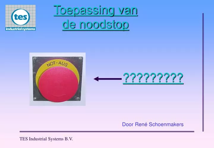 PPT - Toepassing van de noodstop PowerPoint Presentation, free download ...