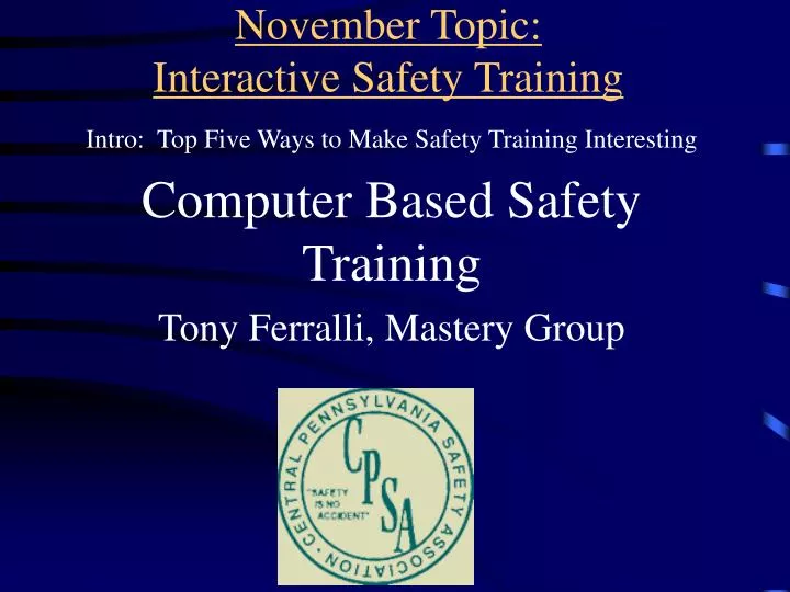 PPT - November Topic: Interactive Safety Training PowerPoint ...