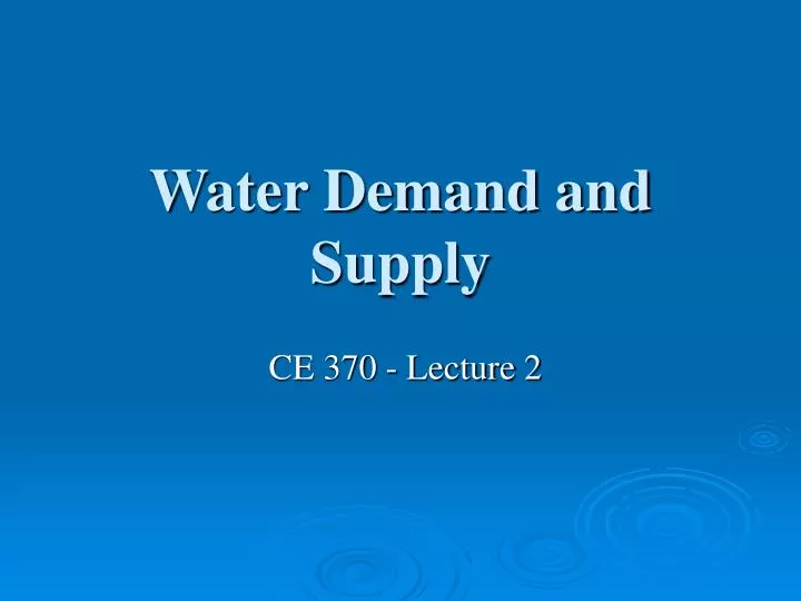 PPT - Water Demand and Supply PowerPoint Presentation, free download ...