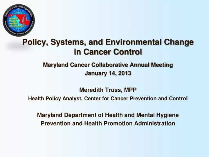 PPT - Policy, Systems, and Environmental Change in Cancer Control ...