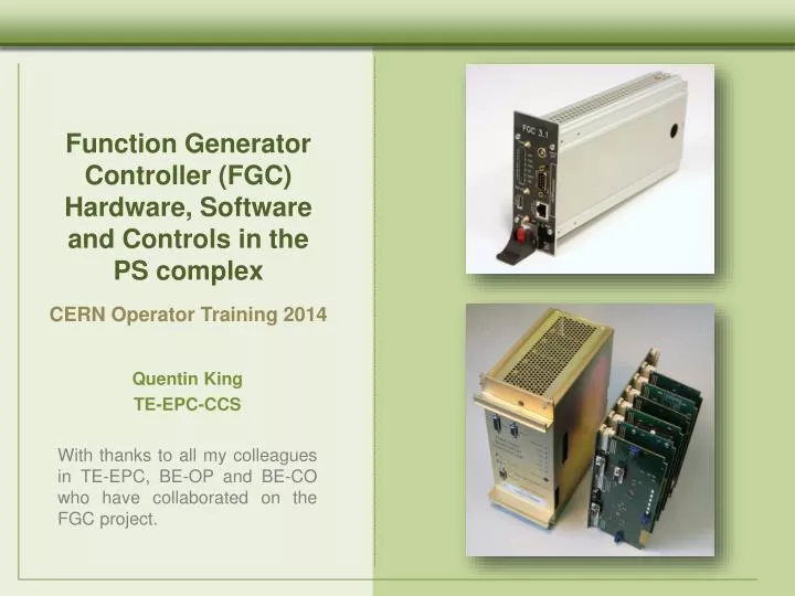 PPT - Function Generator Controller (FGC) Hardware, Software and ...