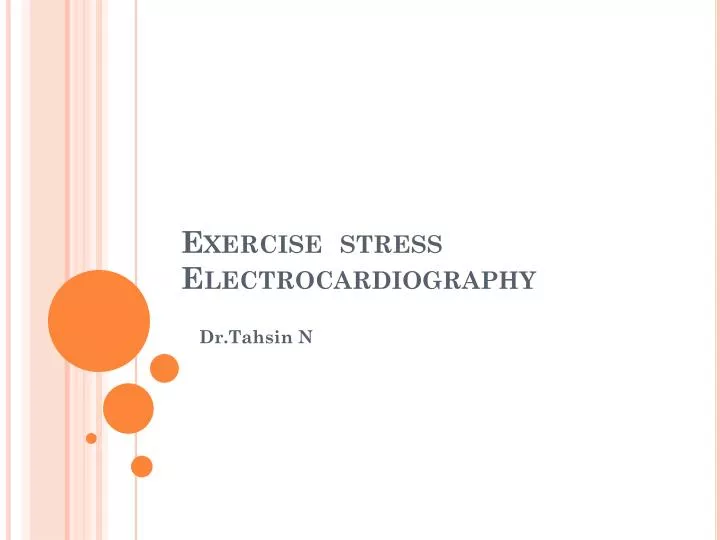 PPT - Exercise stress Electrocardiography PowerPoint Presentation, free ...