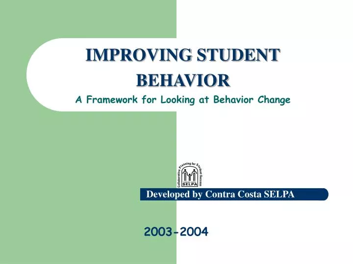 PPT - IMPROVING STUDENT BEHAVIOR A Framework for Looking at Behavior ...