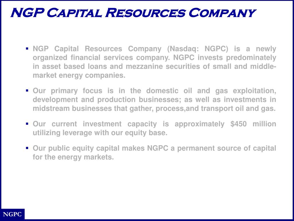 PPT - NGP CAPITAL RESOURCES COMPANY IPAA OGIS Private Capital ...