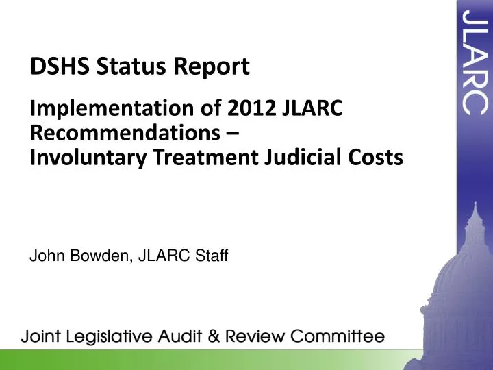PPT - DSHS Status Report Implementation of 2012 JLARC Recommendations – PowerPoint Presentation ...