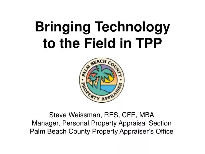 PPT - Bringing Technology to the Field in TPP PowerPoint Presentation ...