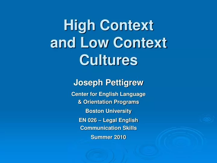 PPT - High Context and Low Context Cultures PowerPoint Presentation ... PPT - High Context and Low Context Cultures PowerPoint Presentation ...
