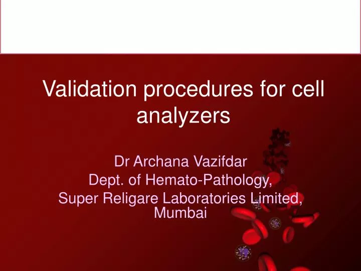 PPT - Validation procedures for cell analyzers PowerPoint Presentation ...