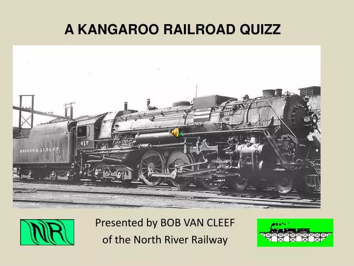PPT - A KANGAROO RAILROAD QUIZZ PowerPoint Presentation, free download ...