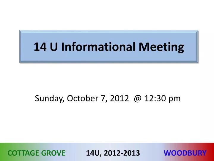 PPT - 14 U Informational Meeting PowerPoint Presentation, free download ...