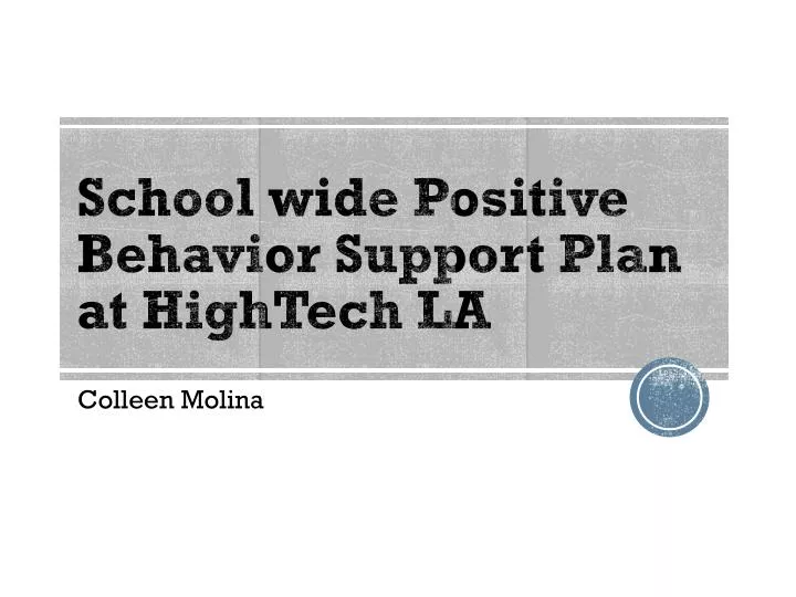 PPT - School wide Positive Behavior Support Plan at HighTech LA ...