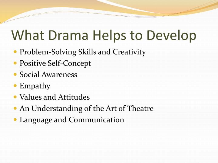 PPT - Drama as a Tool for Learning PowerPoint Presentation - ID:5007910