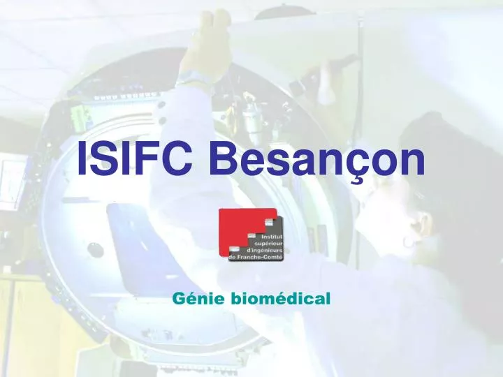 PPT - ISIFC Besançon PowerPoint Presentation, free download - ID:5008457