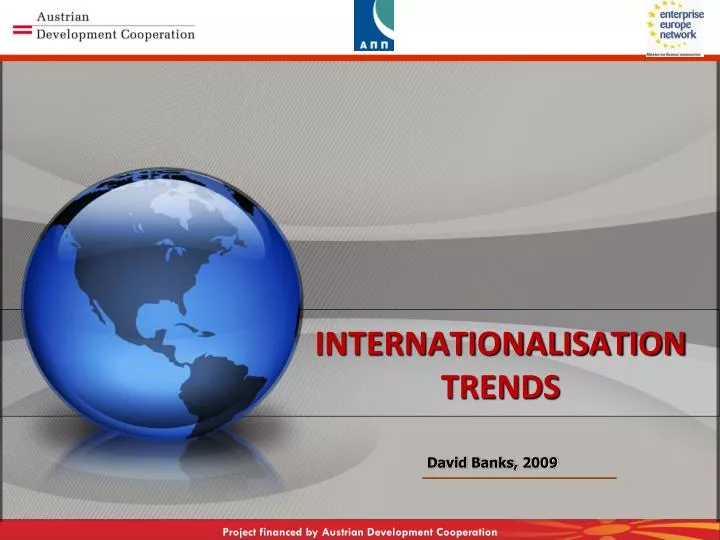 PPT - INTERNATIONALISATION TRENDS PowerPoint Presentation, free ...