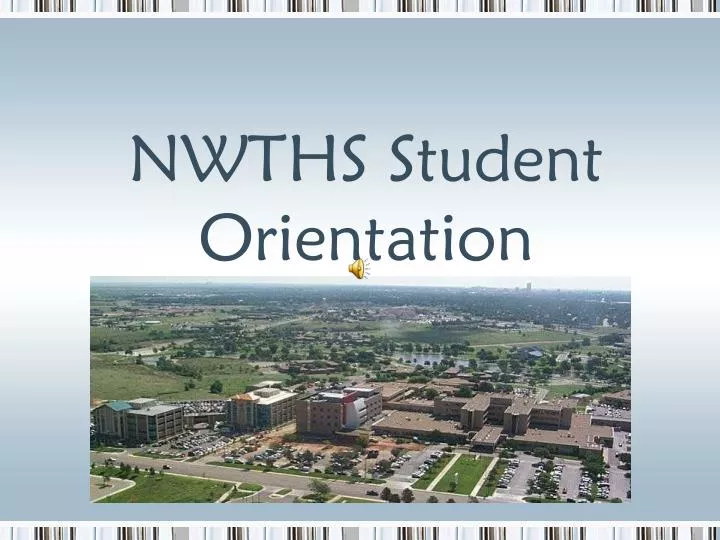 PPT - NWTHS Student Orientation PowerPoint Presentation, free download ...