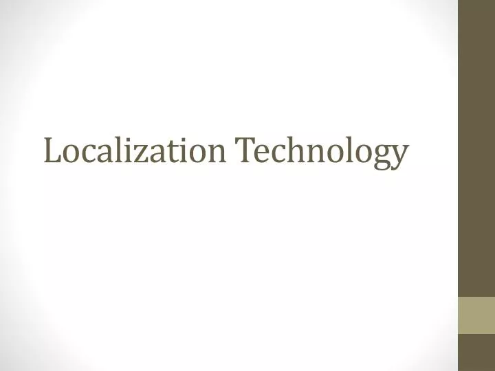 PPT - Localization Technology PowerPoint Presentation, free download ...