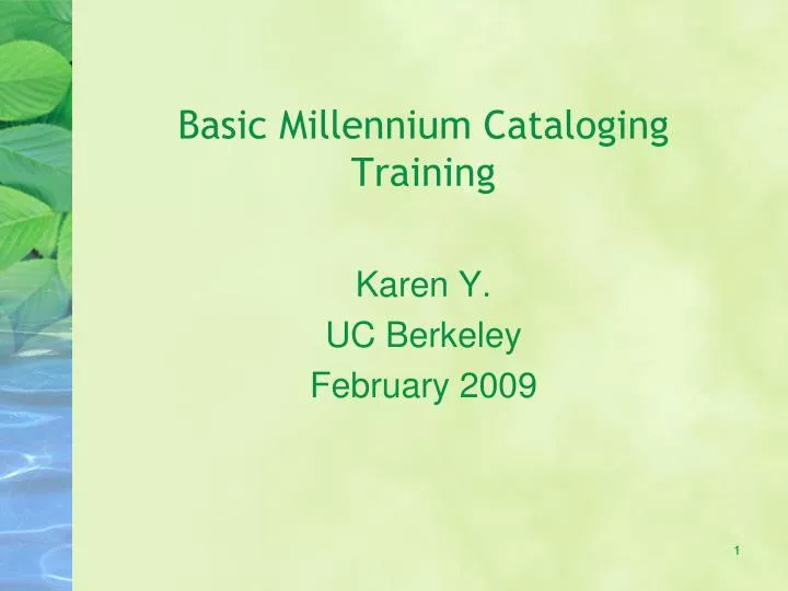 PPT - Basic Millennium Cataloging Training PowerPoint Presentation ...