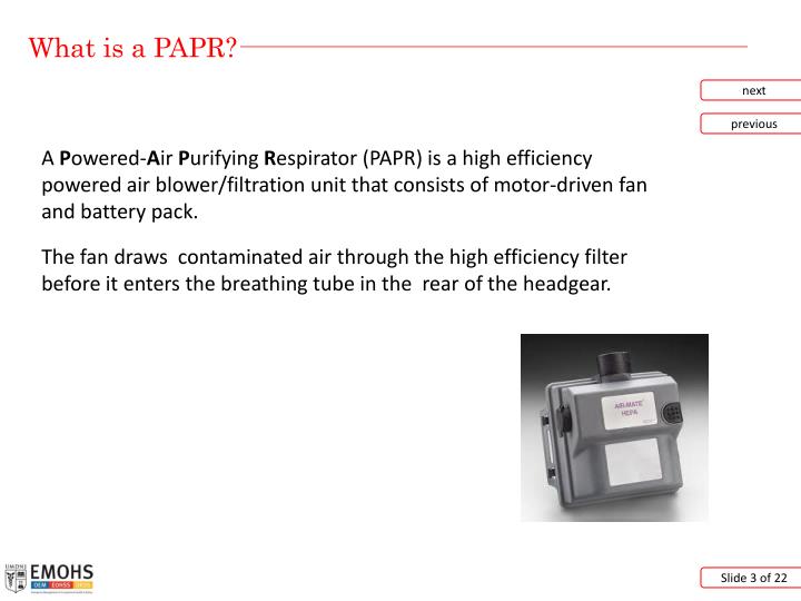 PPT - POWERED-AIR PURIFYING RESPIRATOR (PAPR) Refresher Training ...