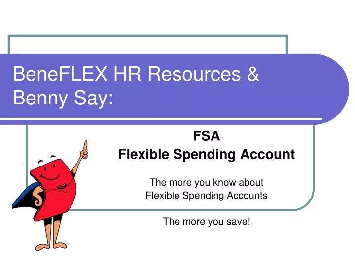 PPT - BeneFLEX HR Resources & Benny Say: PowerPoint Presentation, free ...