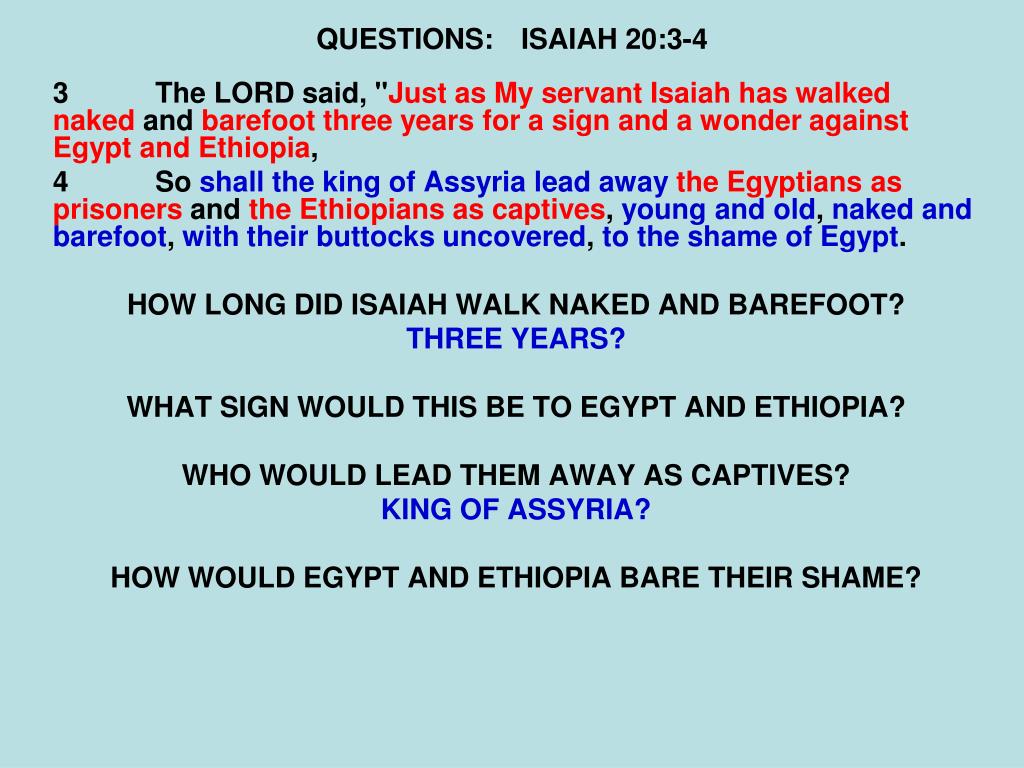 PPT - ISAIAH CHAPTER TWENTY THE SIGN AGAINST EGYPT AND CUSH (ETHIOPIA)? PowerPoint Presentation ...