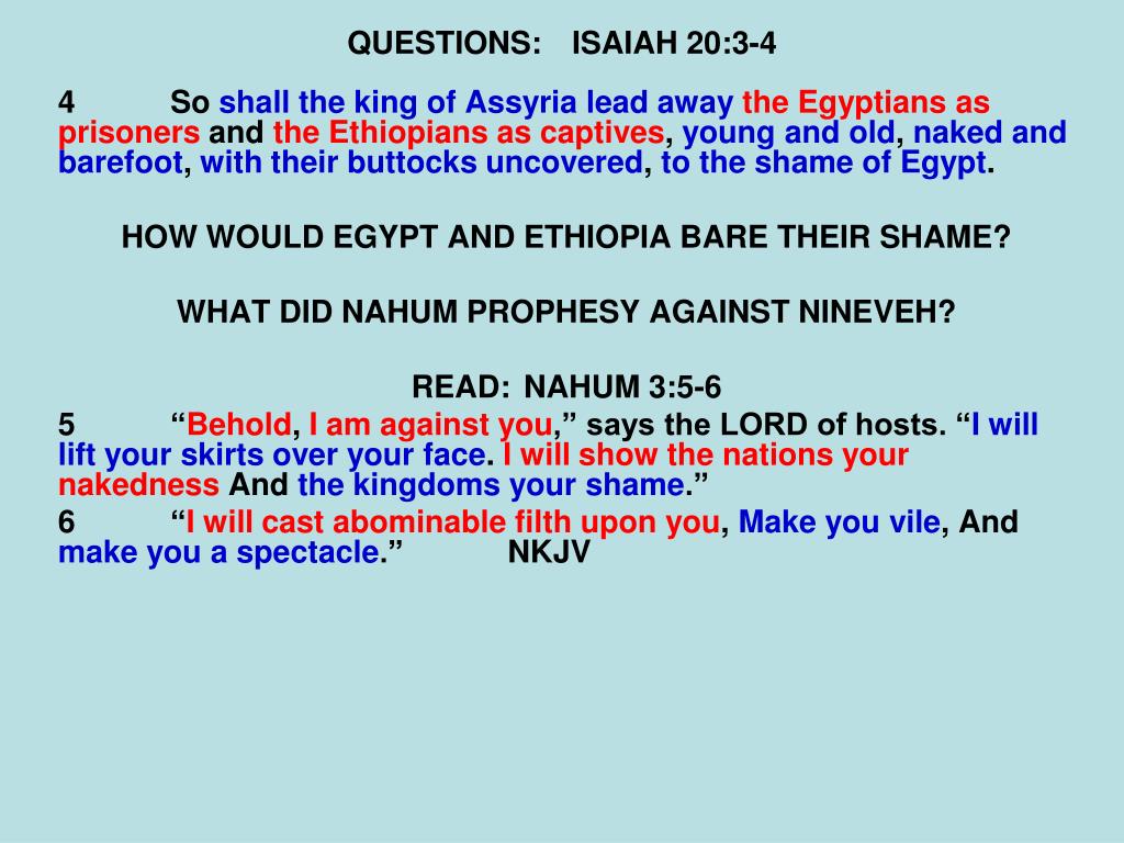 PPT - ISAIAH CHAPTER TWENTY THE SIGN AGAINST EGYPT AND CUSH (ETHIOPIA)? PowerPoint Presentation ...
