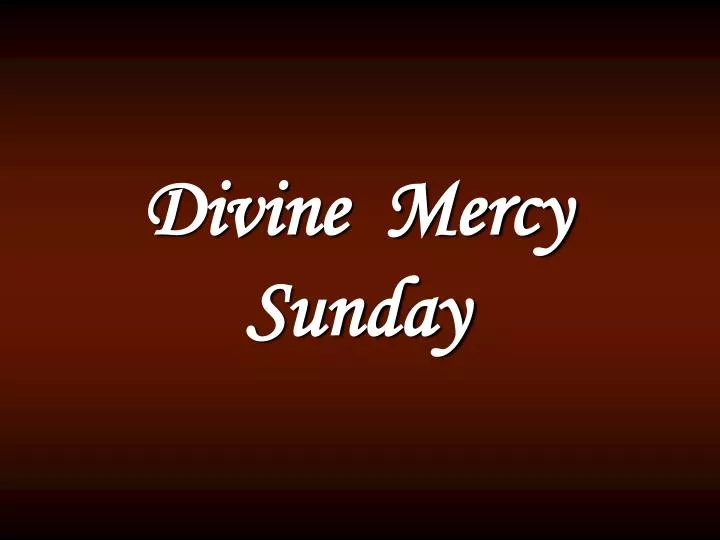 PPT - Divine Mercy Sunday PowerPoint Presentation, free download - ID ...