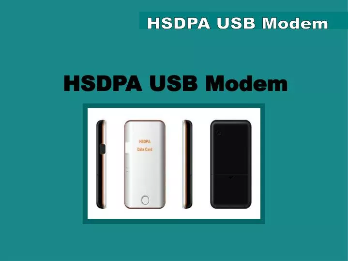 PPT - HSDPA USB Modem PowerPoint Presentation, free download - ID:5015506