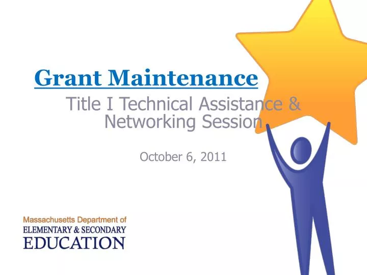 PPT - Grant Maintenance PowerPoint Presentation, free download - ID:5015526