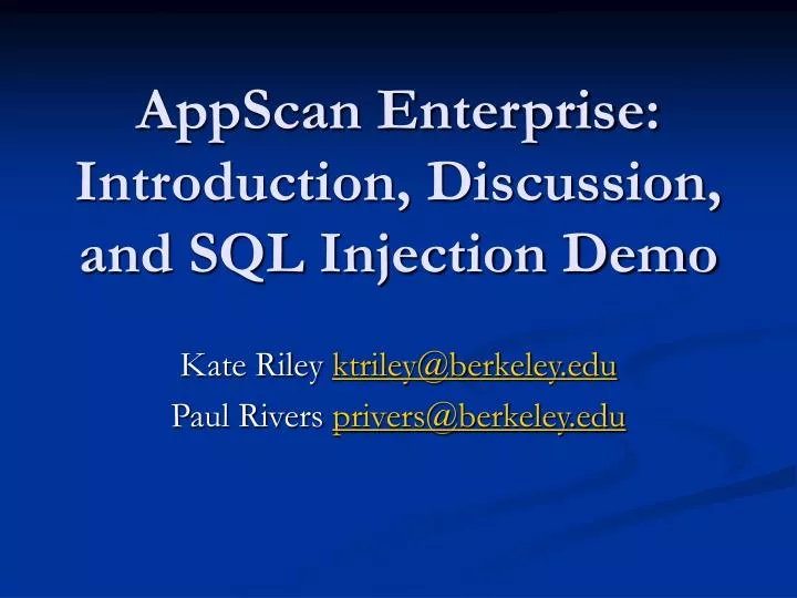 PPT - AppScan Enterprise: Introduction, Discussion, and SQL Injection ...
