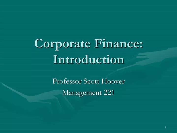 PPT - Corporate Finance: Introduction PowerPoint Presentation, free ...