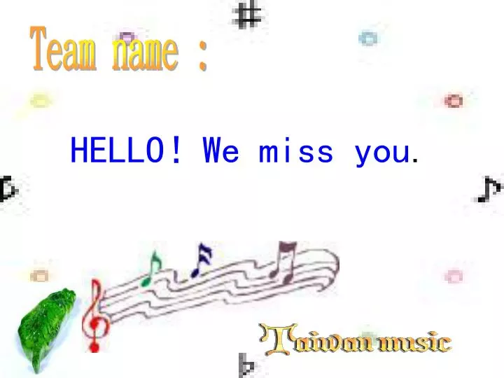 PPT - HELLO ！ We miss you . PowerPoint Presentation, free download - ID ...