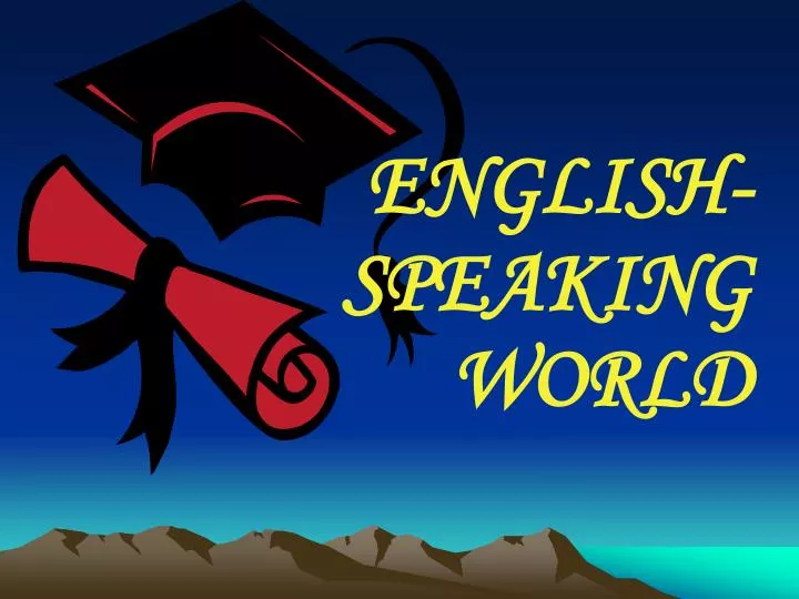 PPT - ENGLISH-SPEAKING WORLD PowerPoint Presentation, free download ...