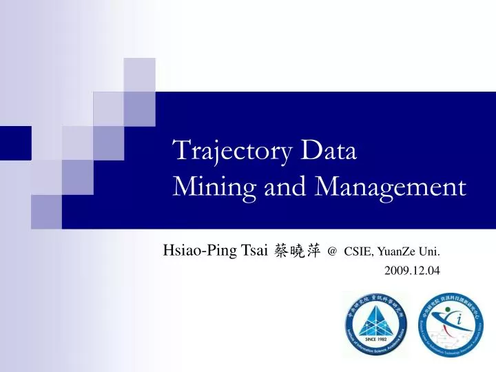 PPT - Trajectory Data Mining and Management PowerPoint Presentation ...