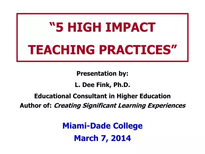 PPT - “5 HIGH IMPACT TEACHING PRACTICES” PowerPoint Presentation, free ...