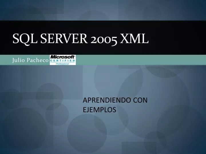 Ppt Sql Server 2005 Xml Powerpoint Presentation Free Download Id5018641 