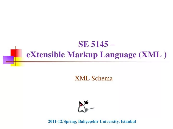 Ppt Se 5145 Extensible Markup Language Xml Powerpoint Presentation Id 5019076