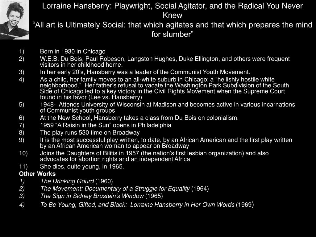 PPT - A Raisin in the Sun (1959) by Lorraine Hansberry (1930-1965 ...