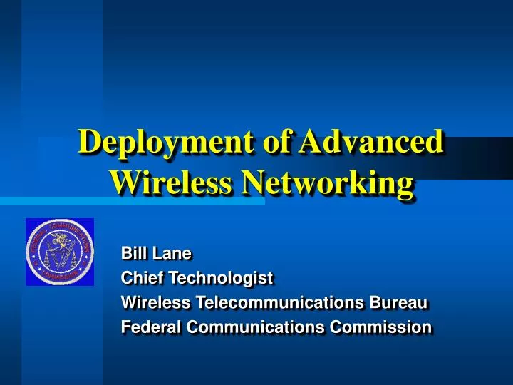 PPT - Deployment of Advanced Wireless Networking PowerPoint ...