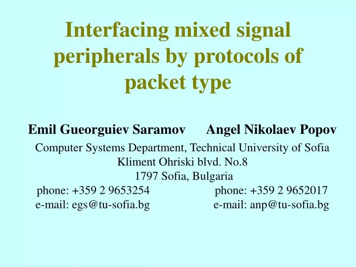 PPT - Interfacing mixed signal peripherals by protocols of packet type ...