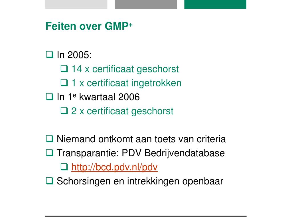 PPT - GMP + en eisen aan kwaliteitsborging vanuit de verwerkende ...