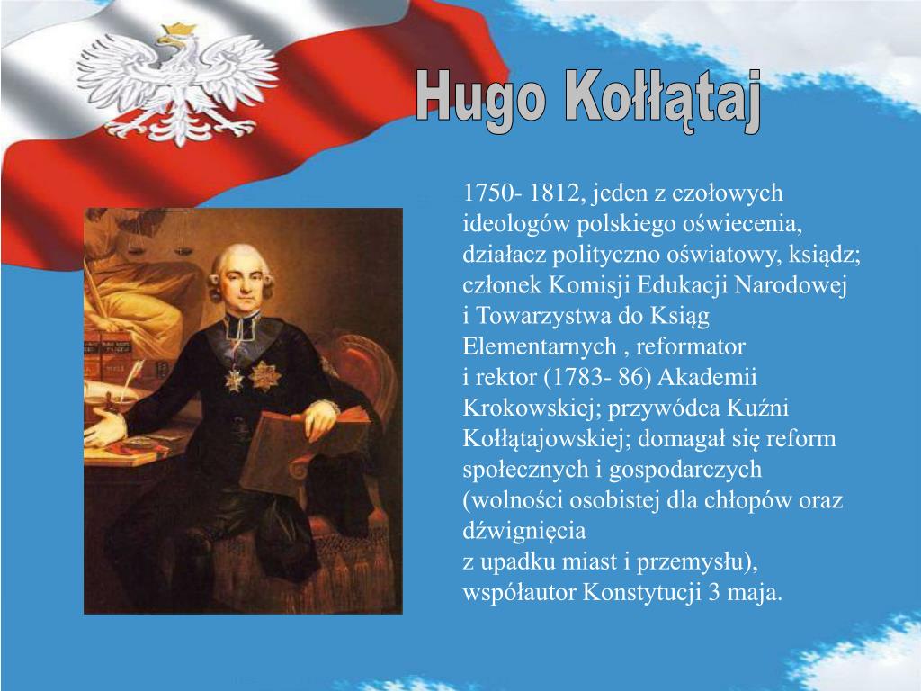 PPT - Stanisław August Poniatowski Ignacy Potocki Hugo Kołłątaj Julian ...