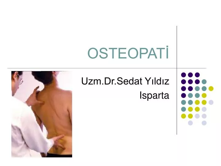 PPT - OSTEOPATİ PowerPoint Presentation, free download - ID:5024852