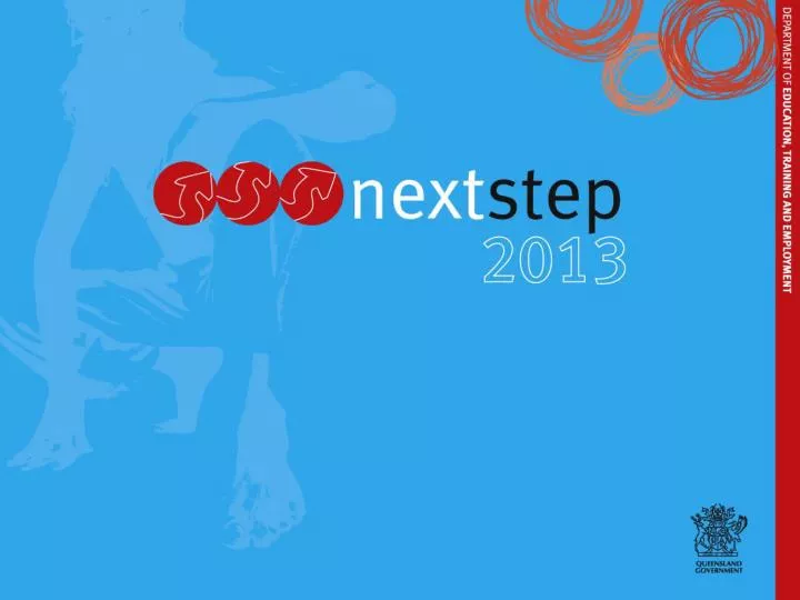 PPT - YEAR 12s … GET READY TO TAKE THE NEXT STEP education.qld.au ...