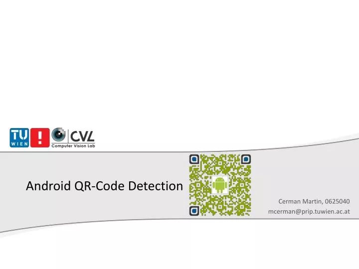 PPT - Android QR-Code Detection PowerPoint Presentation, free download - ID:5029410