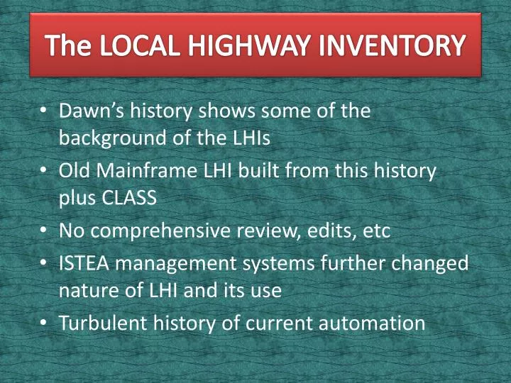 PPT - The LOCAL HIGHWAY INVENTORY PowerPoint Presentation, free ...