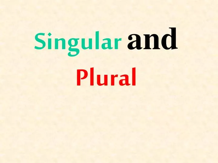 PPT - Singular and Plural PowerPoint Presentation, free download - ID:5030956