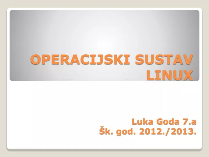 PPT - OPERACIJSKI SUSTAV LINUX PowerPoint Presentation, free download ...