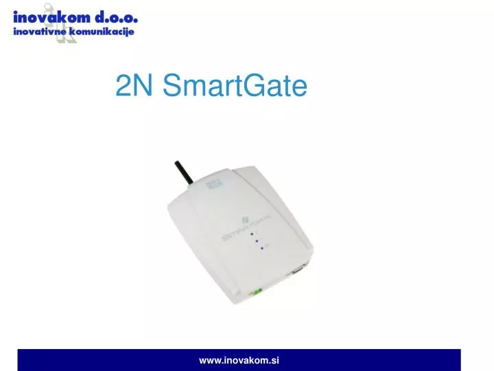 PPT - 2N SmartGate PowerPoint Presentation, free download - ID:5034855