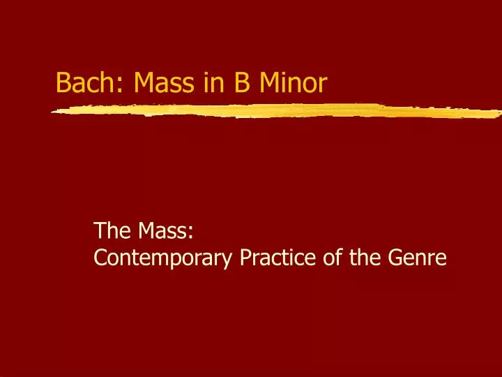 PPT - Bach: Mass in B Minor PowerPoint Presentation, free download - ID ...
