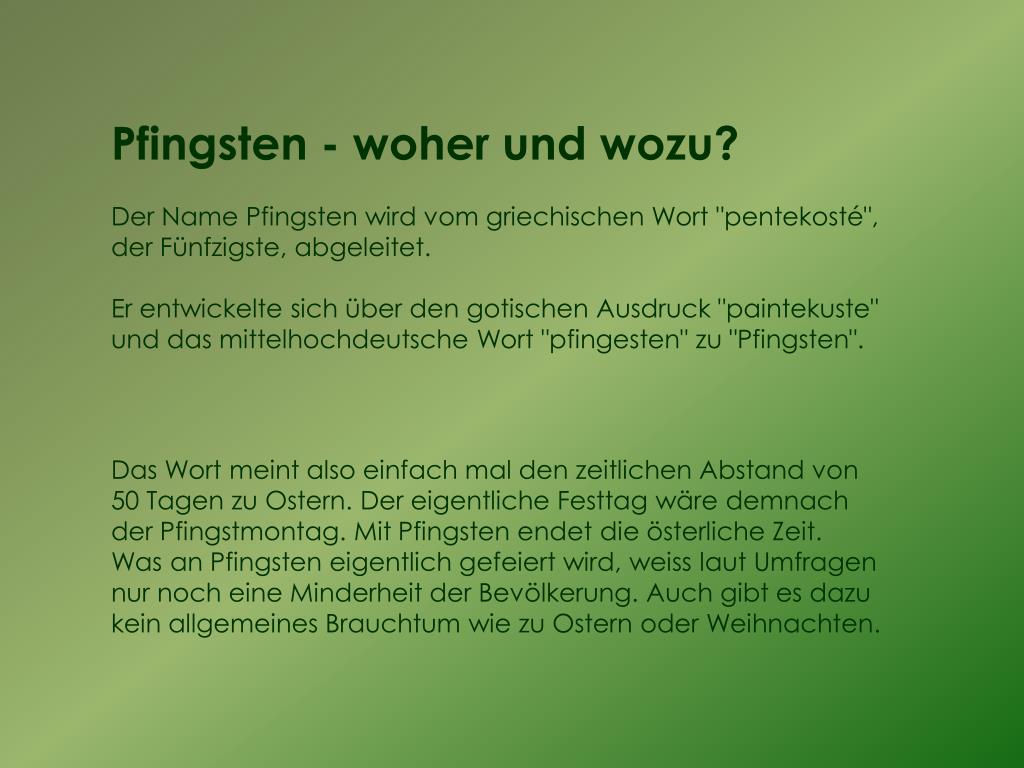 PPT - Pfingsten - woher und wozu ? Der Name Pfingsten wird vom ...